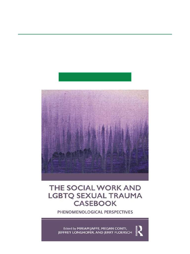 The Social Work and LGBTQ Sexual Trauma Casebook Phenomenological ...