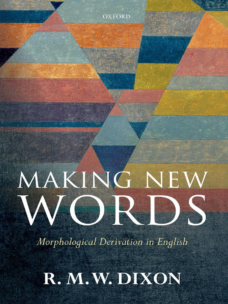 Making New Words Morphological Derivation in English Illustrated ...