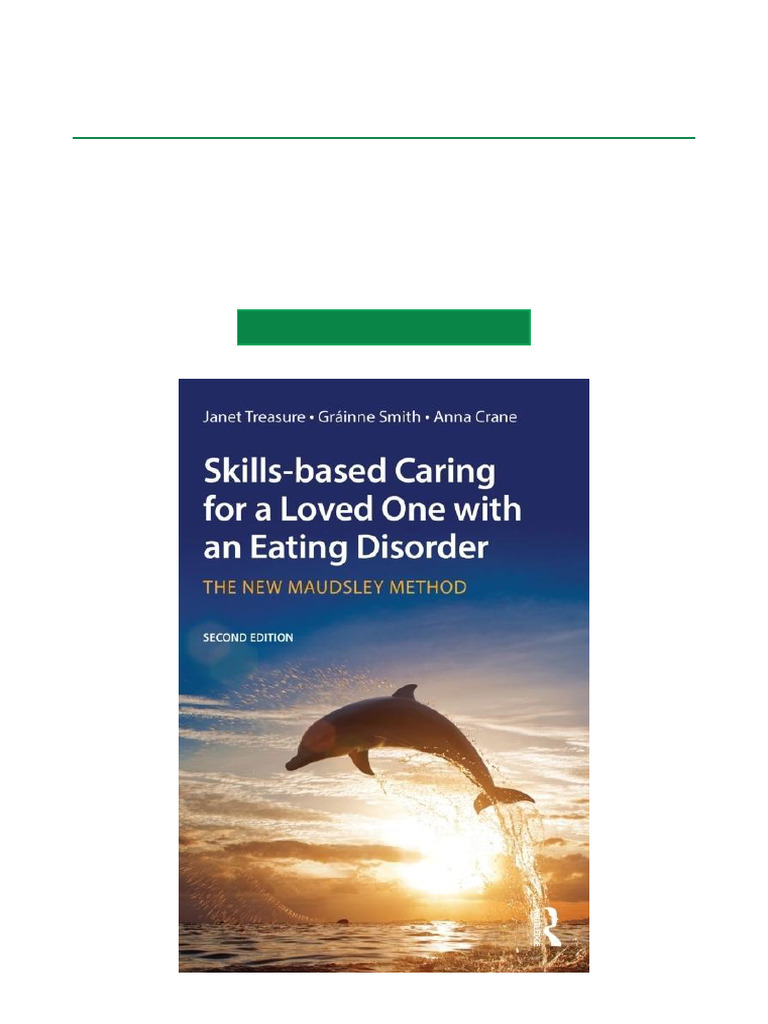 Skills Based Caring For A Loved One With An Eating Disorder The New ...