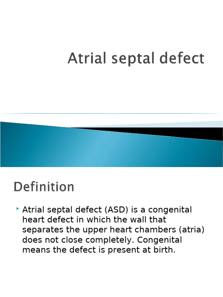 0atrial Septal Defect | PDF | Heart | Congenital Heart Defect