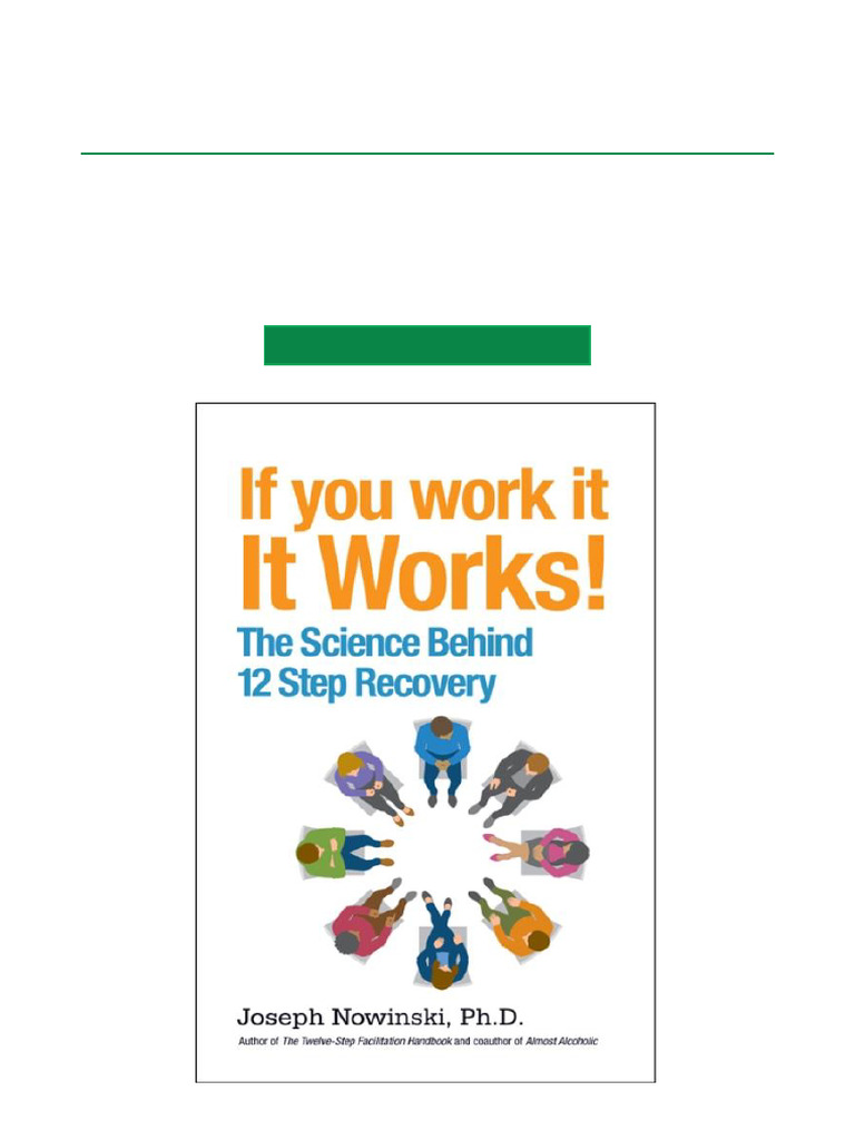 If You Work It, It Works! The Science Behind 12 Step Recovery Secure Ebook Download | PDF ...