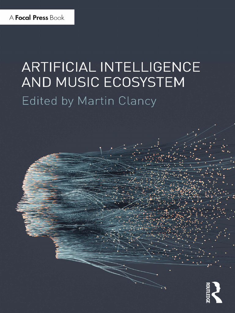 Artificial Intelligence and Music Ecosystem Intelligence and Music ...