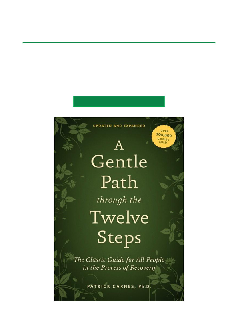 A Gentle Path Through The Twelve Steps The Classic Guide For All People ...