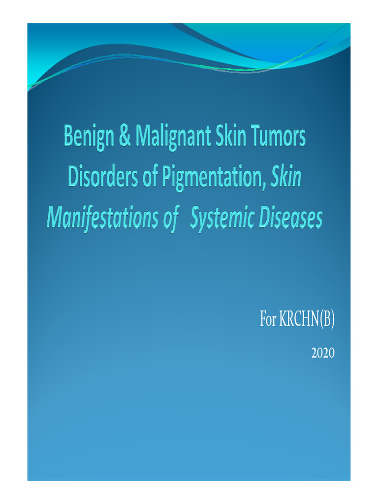 10.benign, Malignant Skin Tumors and 11. Skin Manifestations of ...