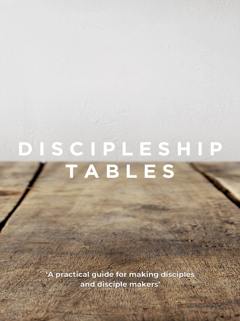 Discipleship Tables | PDF | Disciple (Christianity) | Jesus
