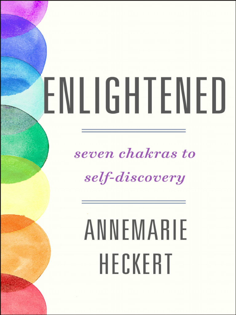Enlightened: A Journey Through Chakras | PDF | Kundalini | Chakra