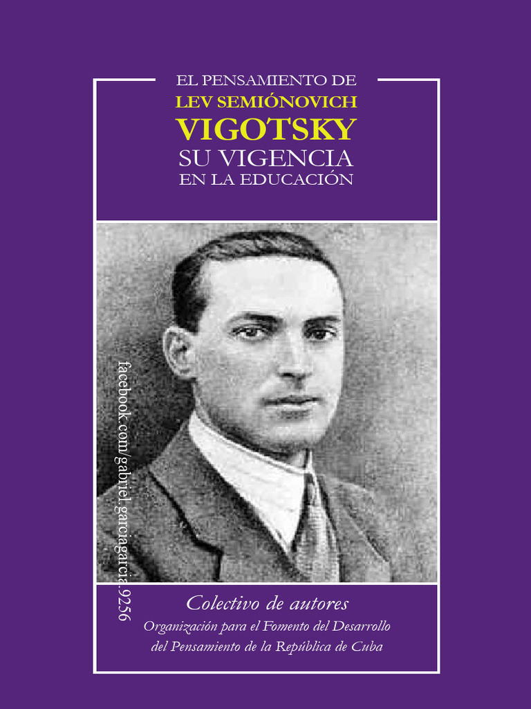 El Pensamiento de Lev Semiónovich Vigostsky. Su Vigencia en La ...