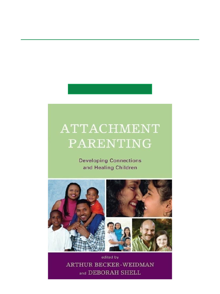 Attachment Parenting Insights and Strategies | PDF | Attachment Theory ...