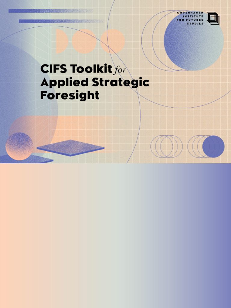 CIFS Toolkit for Applied Strategic Foresight | PDF | Scenario Planning ...
