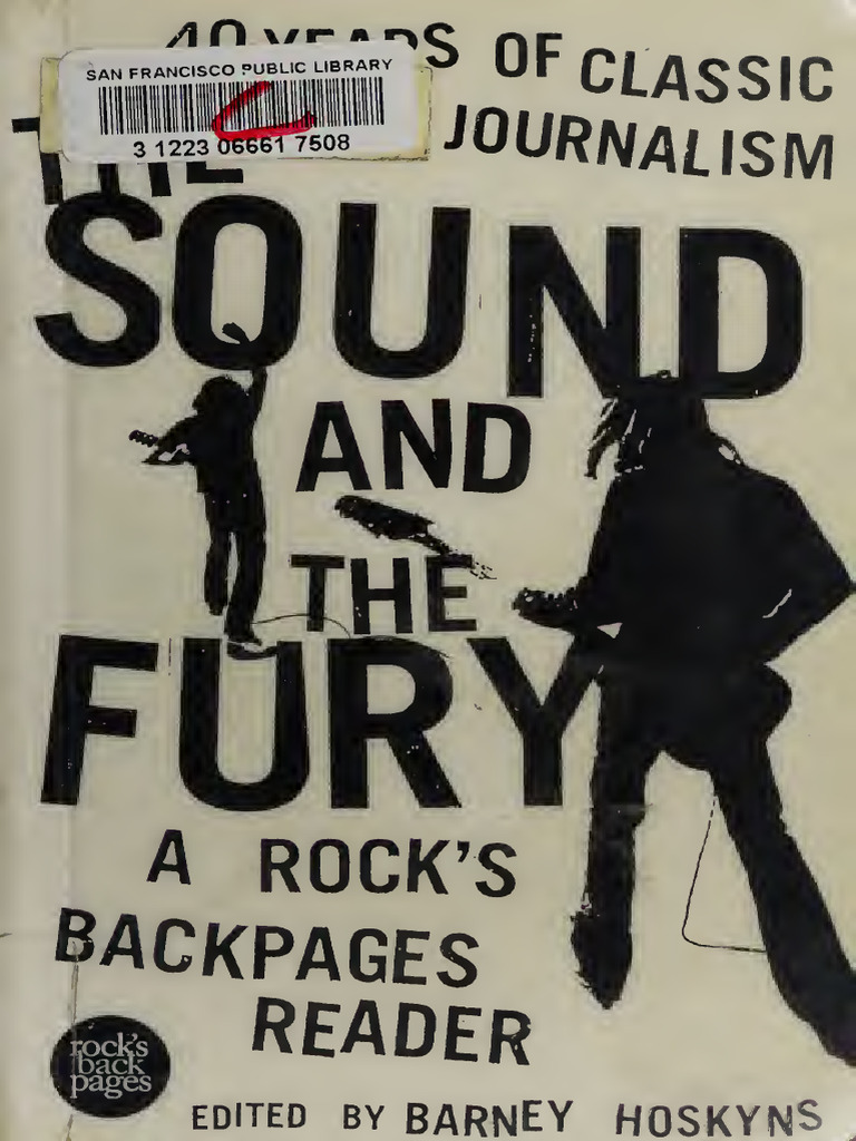 The Sound and the Fury a Rock's Backpages Reader 40 Years of Classic ...