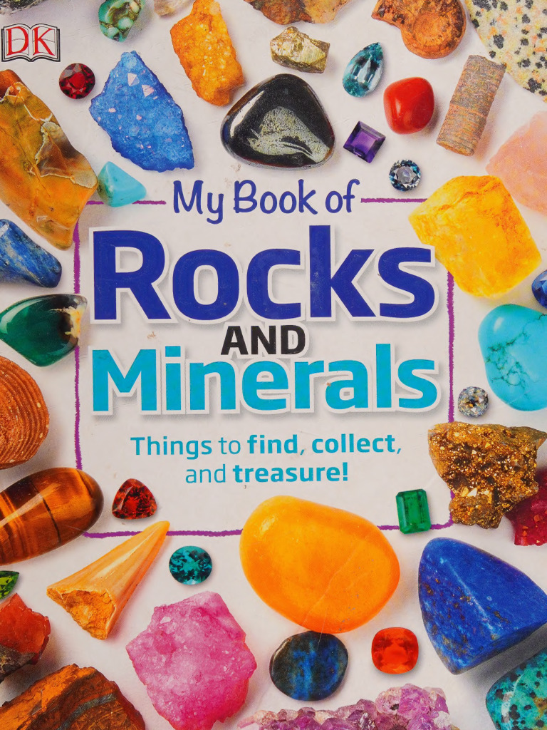 DK - My Book of Rocks and Minerals - Things to Find, Collect, And ...