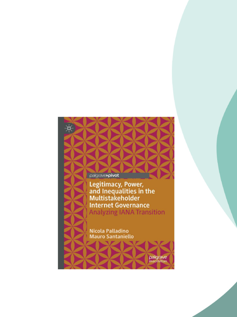 Legitimacy Power and Inequalities in the Multistake holder Internet ...