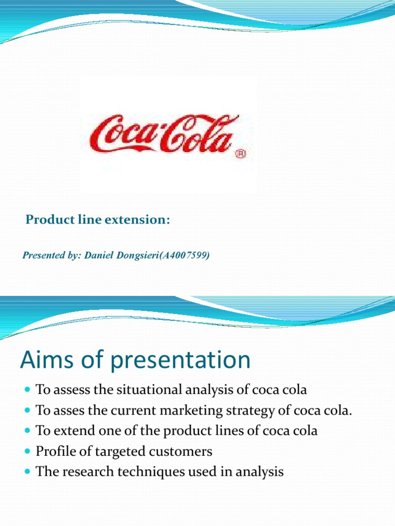 Product Line Extension:: Presented By: Daniel Dongsieri (A4007599 ...