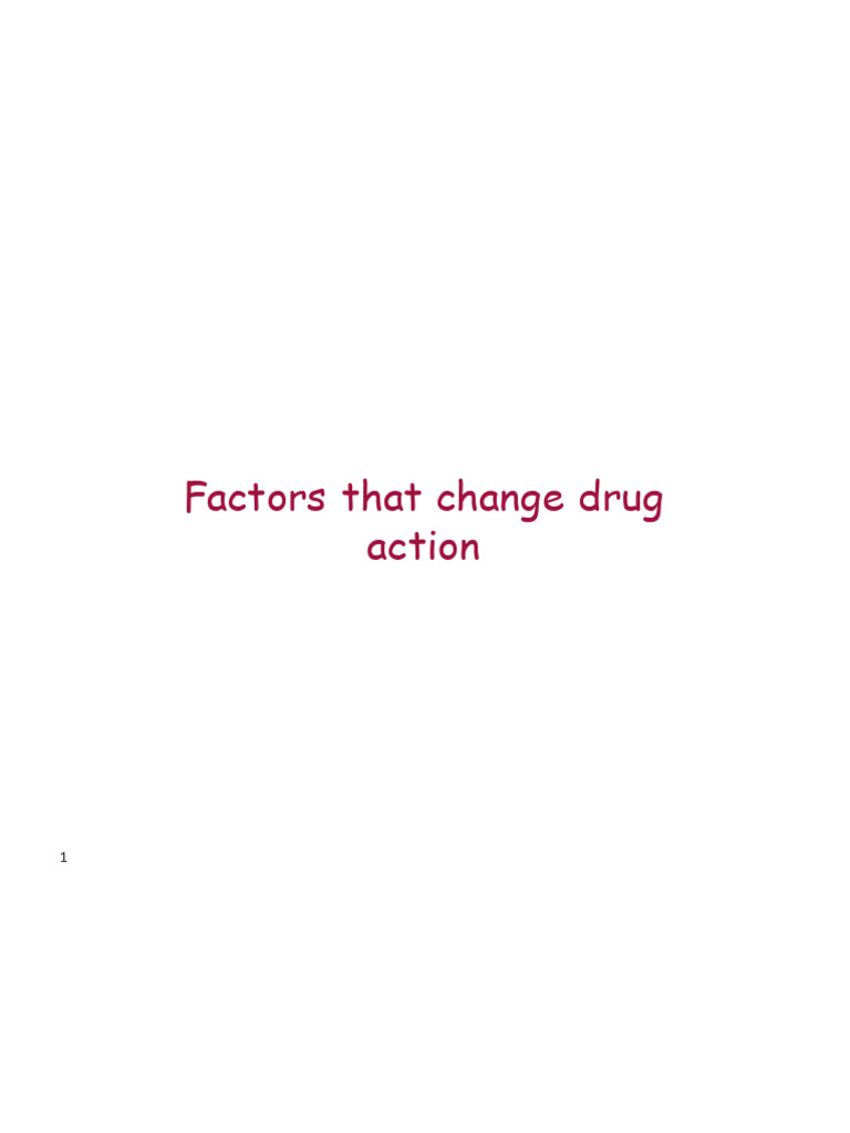 Factors That Change Drug Action 23 | PDF | Pharmacology | Drugs