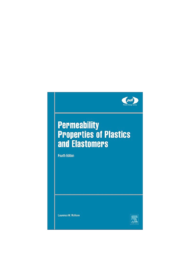 Permeability Properties of Plastics and Elastomers, Fourth Edition ...