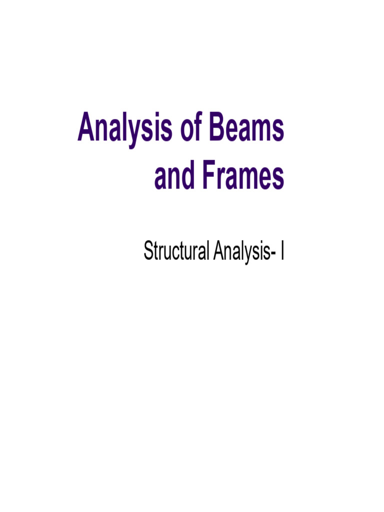03 Analysis of Beams and Frames | PDF | Beam (Structure) | Structural Analysis