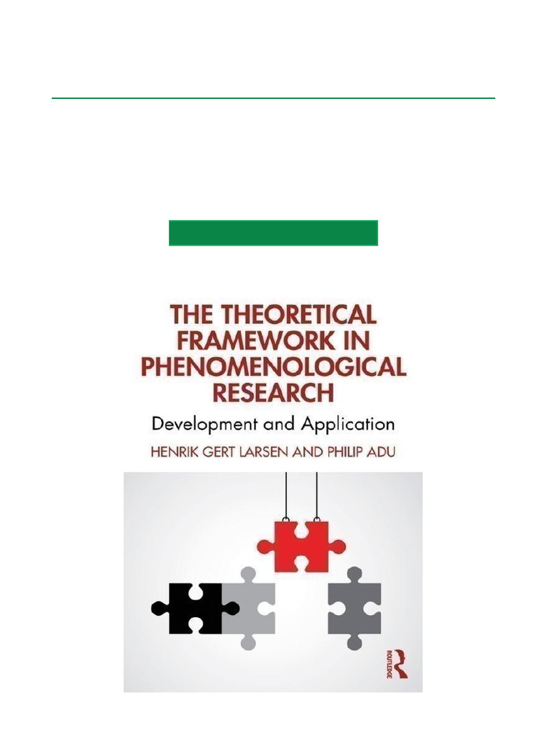 The Theoretical Framework in Phenomenological Research Development and ...
