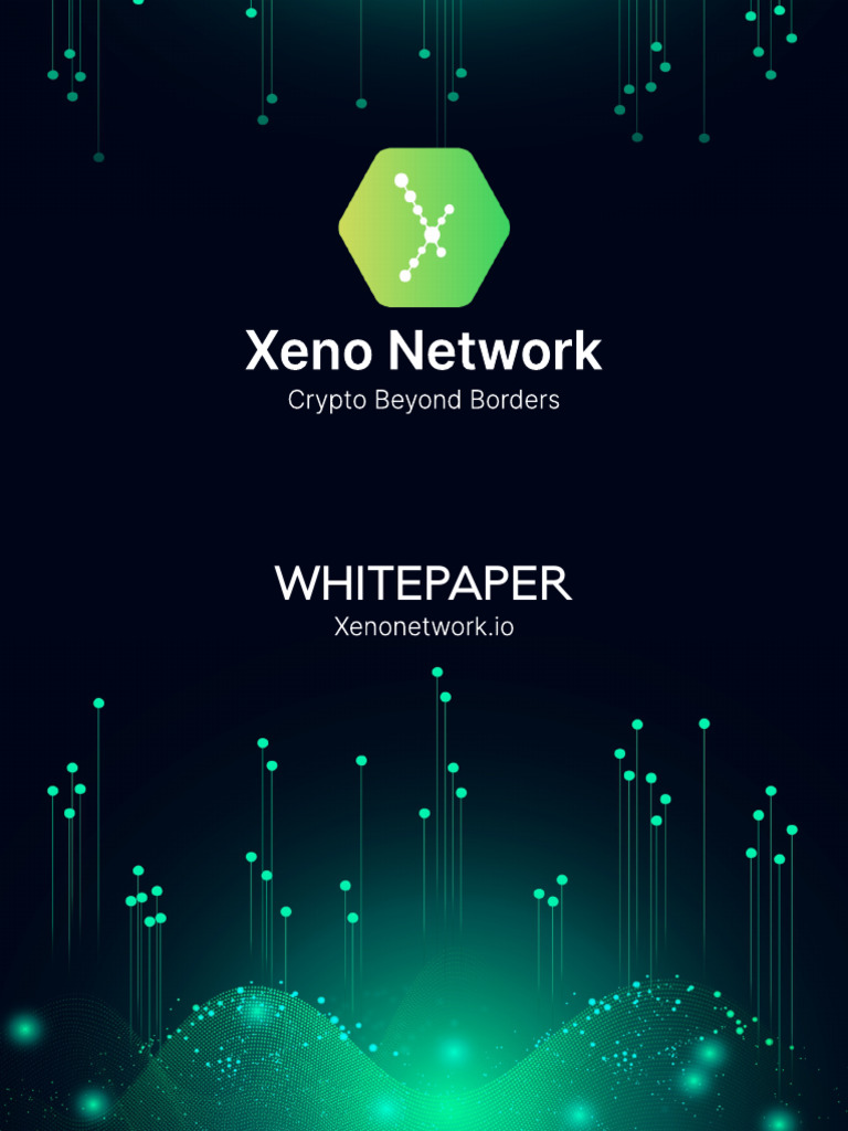 Xeno Network: Bridging Crypto and Real Life | PDF | Cryptocurrency ...