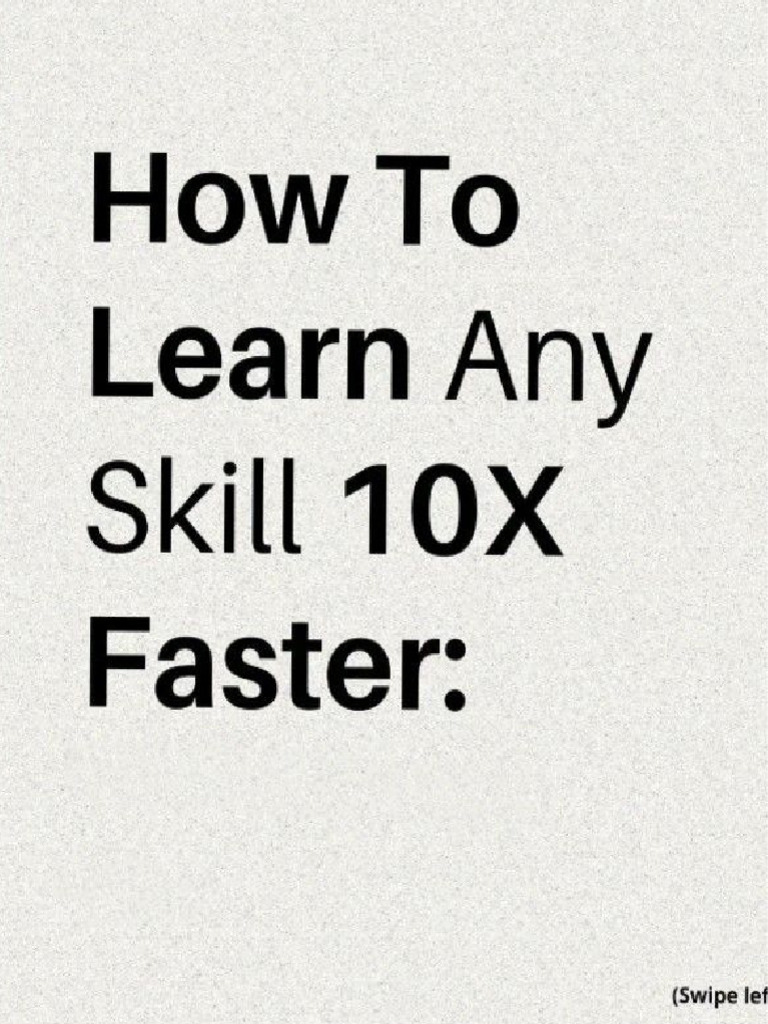 How To Learn Any Skill 10x Faster 1677089891 | PDF