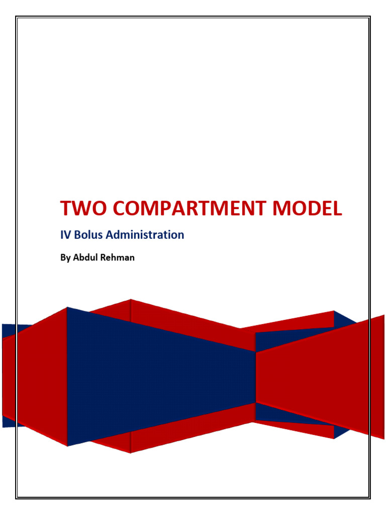 Two Compartment Model IV Bolus Administration by Abdul Rehman | PDF ...