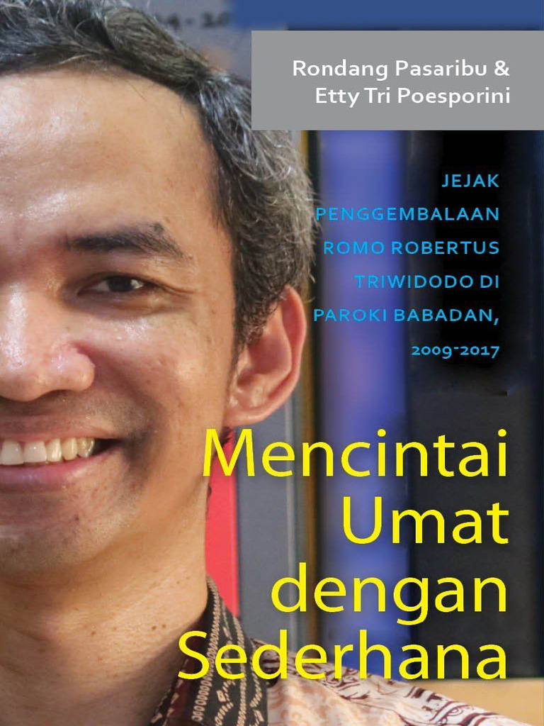 Mencintai Umat Dengan Sederhana Jejak Penggembalaan Romo Robertus ...