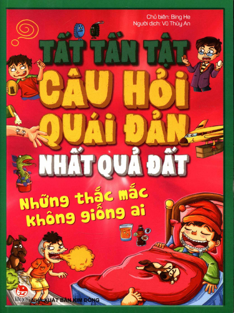 Tat Tan Tat Cau Hoi Quai Dan Nhat Qua Dat Nhung Thac Mac Khong Giong Ai ...