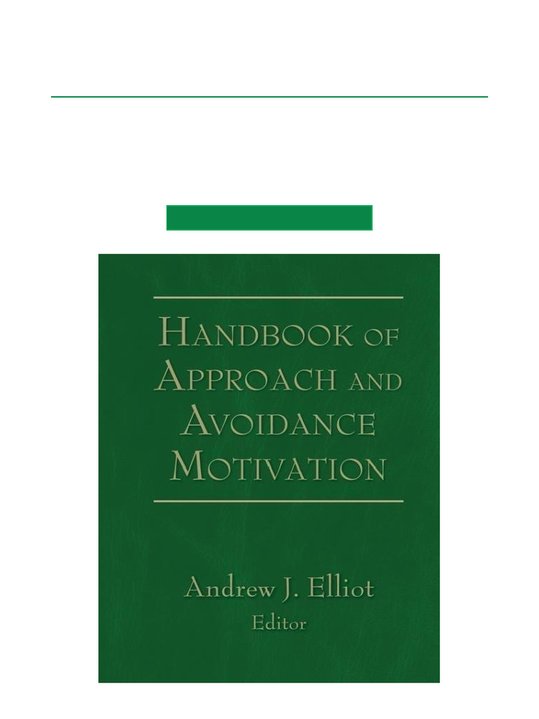 Handbook of Approach and Avoidance Motivation - 1st Edition Full Text ...