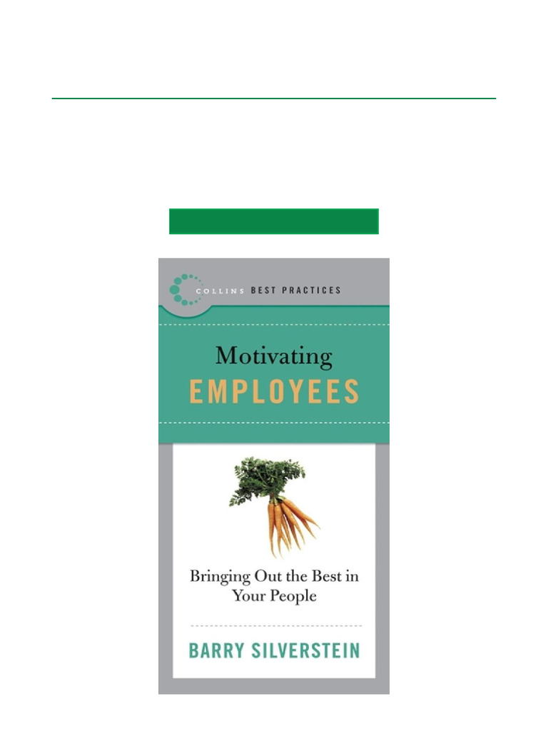 Best Practices Motivating Employees Bringing Out The Best in Your ...