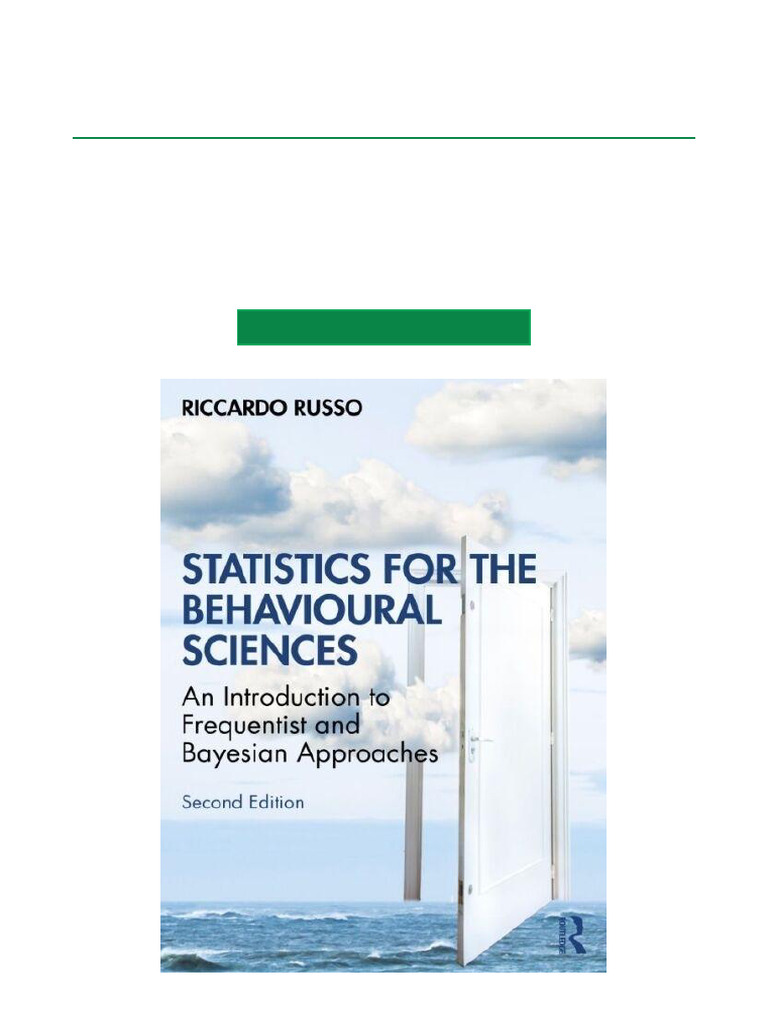 Statistics For The Behavioural Sciences An Introduction To Frequentist and Bayesian Approaches ...
