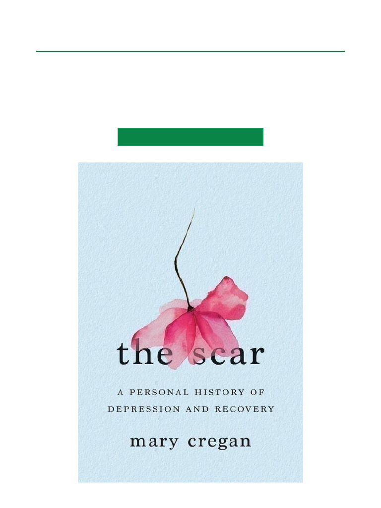 The Scar A Personal History of Depression and Recovery New Edition PDF ...