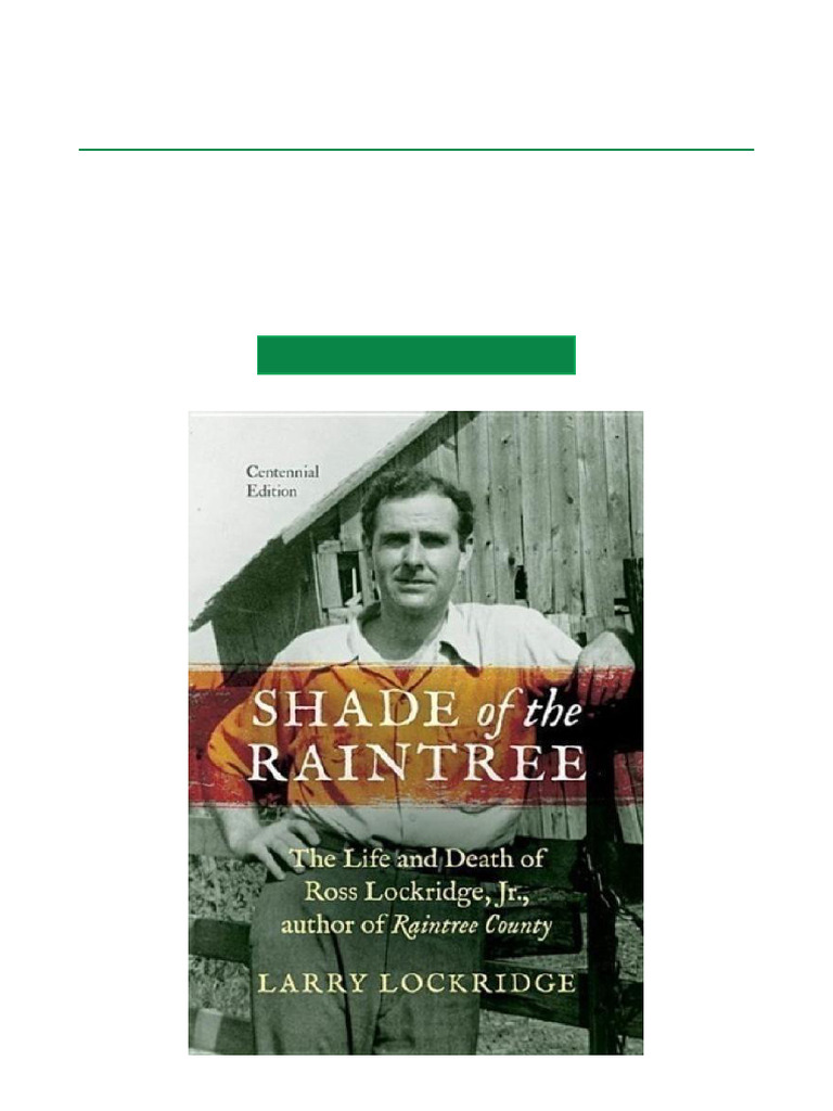 Shade of The Raintree, Centennial Edition The Life and Death of Ross ...