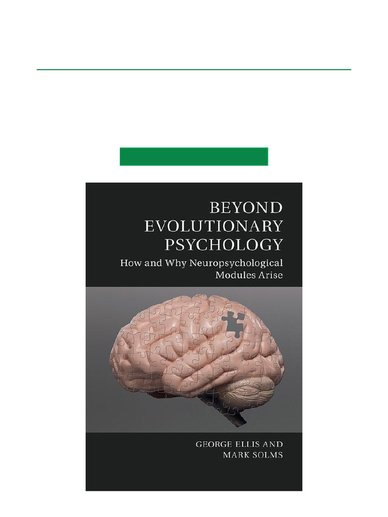 Beyond Evolutionary Psychology How and Why Neuropsychological Modules Arise PDF DOCX Download ...