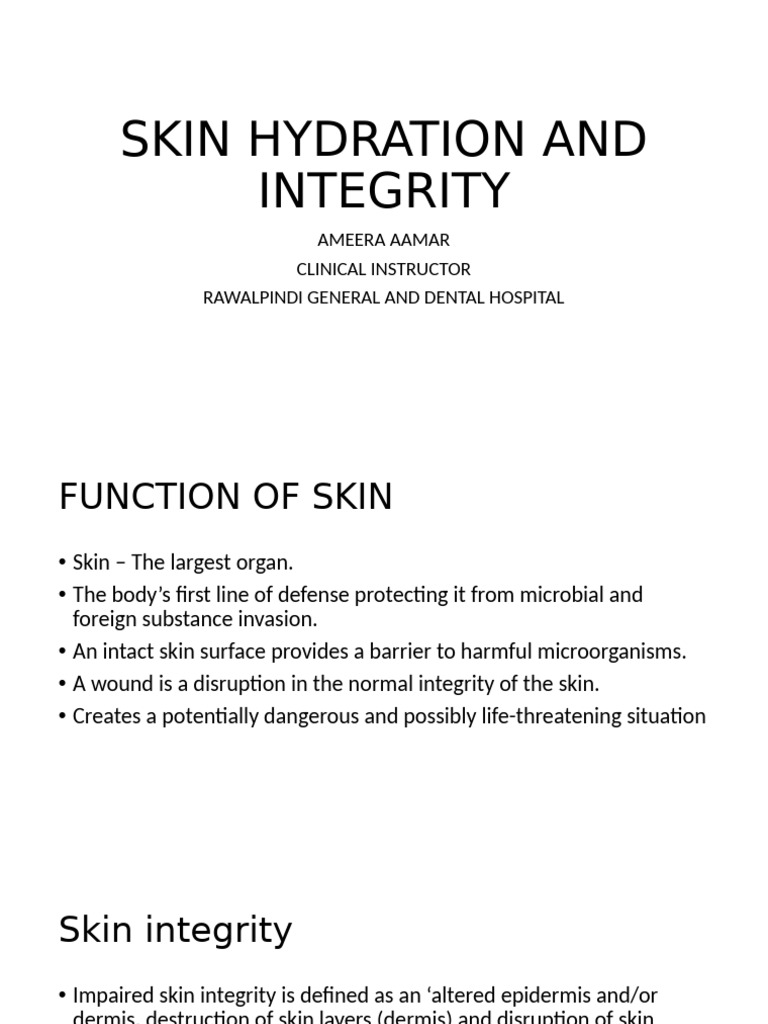 Skin Hydration and Integrity Assessment | PDF | Skin | Wound