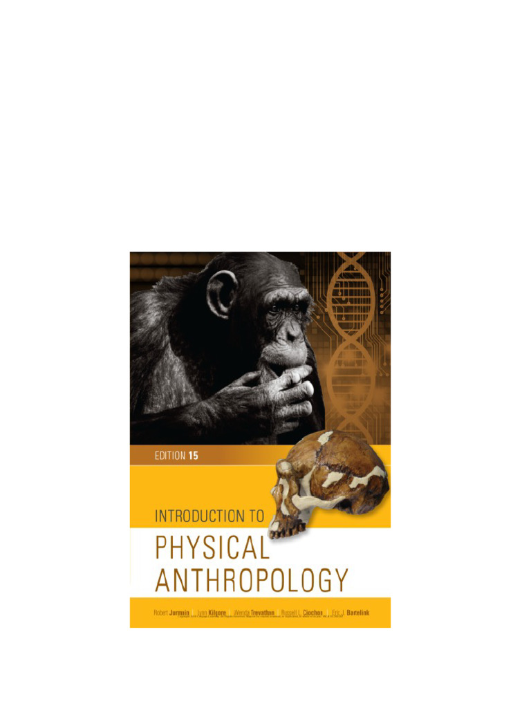 Introduction To Physical Anthropology Fifteenth Edition, Student ...