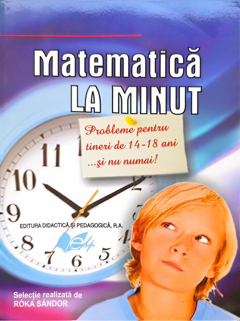 Roka Sandor - Matematica La Minut Elevi 14-18 Ani | PDF