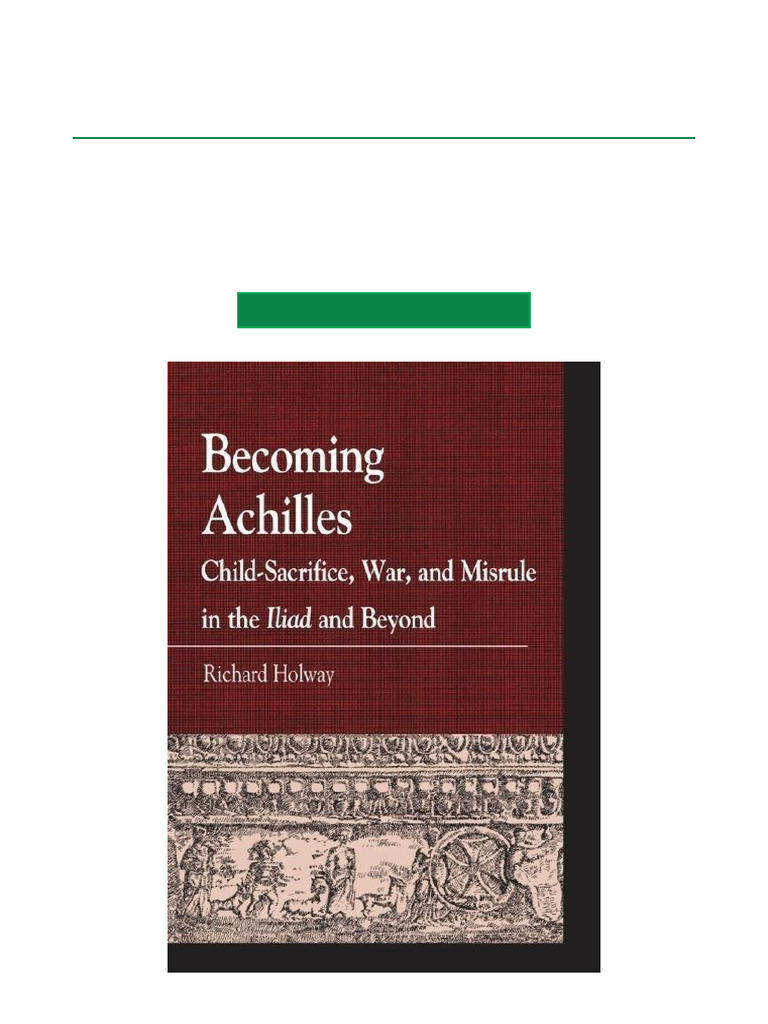 Achilles: War, Sacrifice, and Misrule | PDF | Iliad | Achilles
