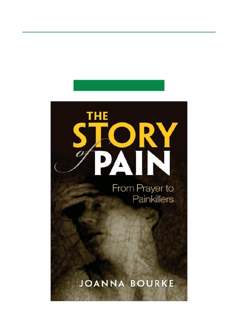 The Story of Pain From Prayer To Painkillers PDF DOCX DOWNLOAD | PDF