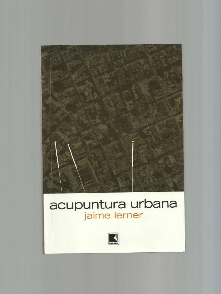 Acupuntura Urbana Jaime Lerner | PDF