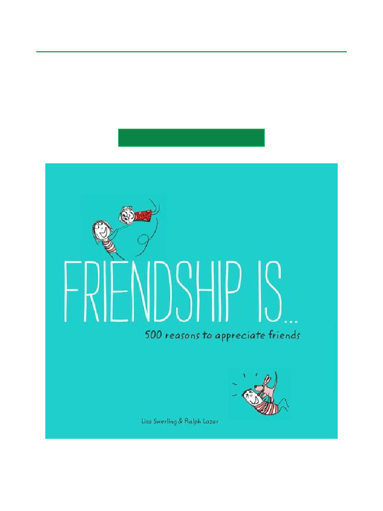 Friendship Is - . - 500 Reasons To Appreciate Friends (FULL VERSION ...