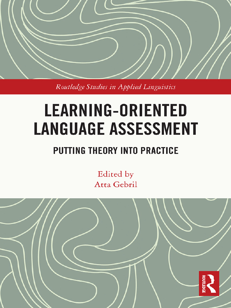 Learning-Oriented Language Assessment-Routledge (2021) | PDF | Educational Assessment | English ...