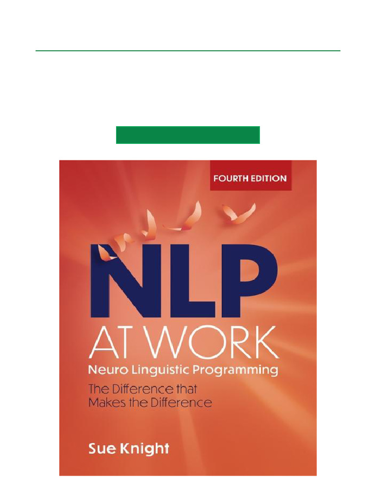 NLP at Work The Essence of Excellence PDF | PDF | Neuro Linguistic Programming | Mind
