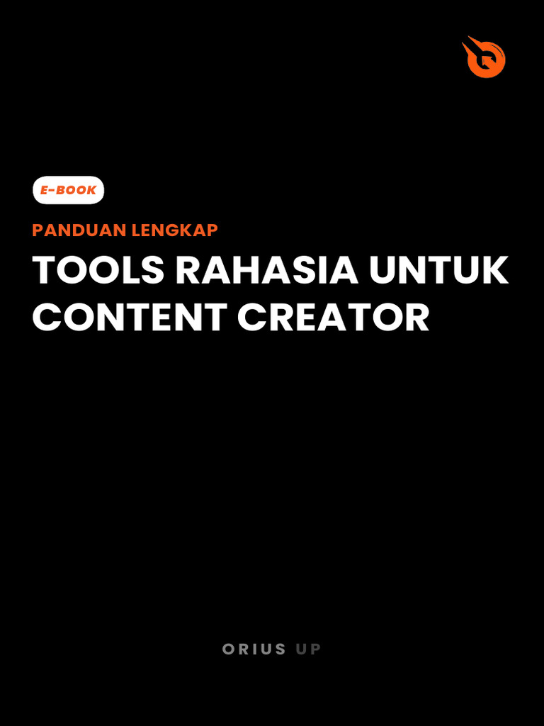 E-Book - Panduan Lengkap Tools Rahasia Untuk Content Creator 2024 | PDF