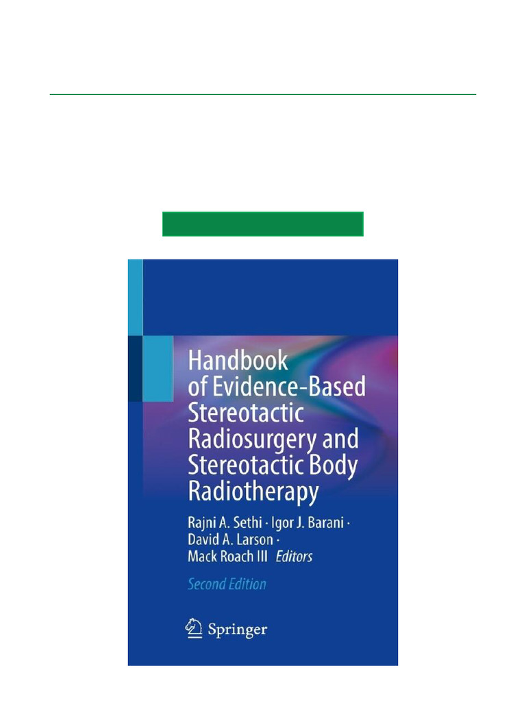 Handbook of Evidence Based Stereotactic Radiosurgery and Stereotactic Body Radiotherapy - 2nd ...
