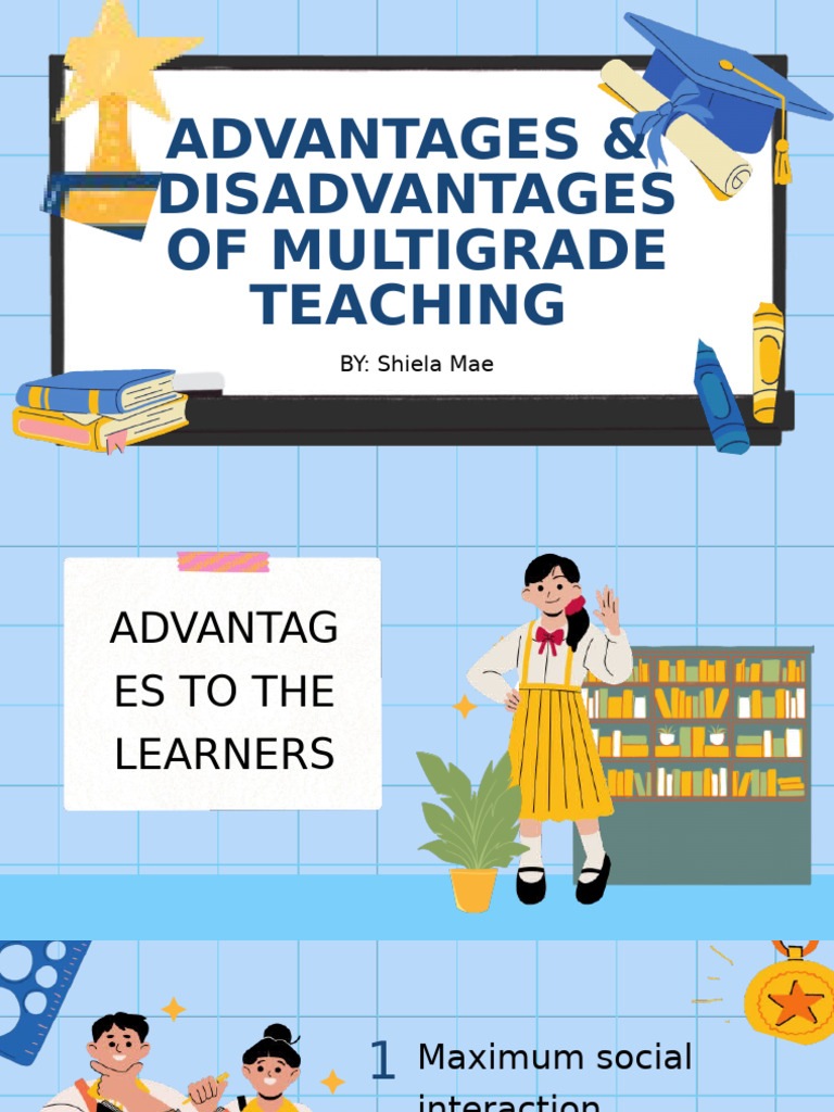 Advantages Disadvantages of Multigrade Teaching | PDF | Teachers | Learning
