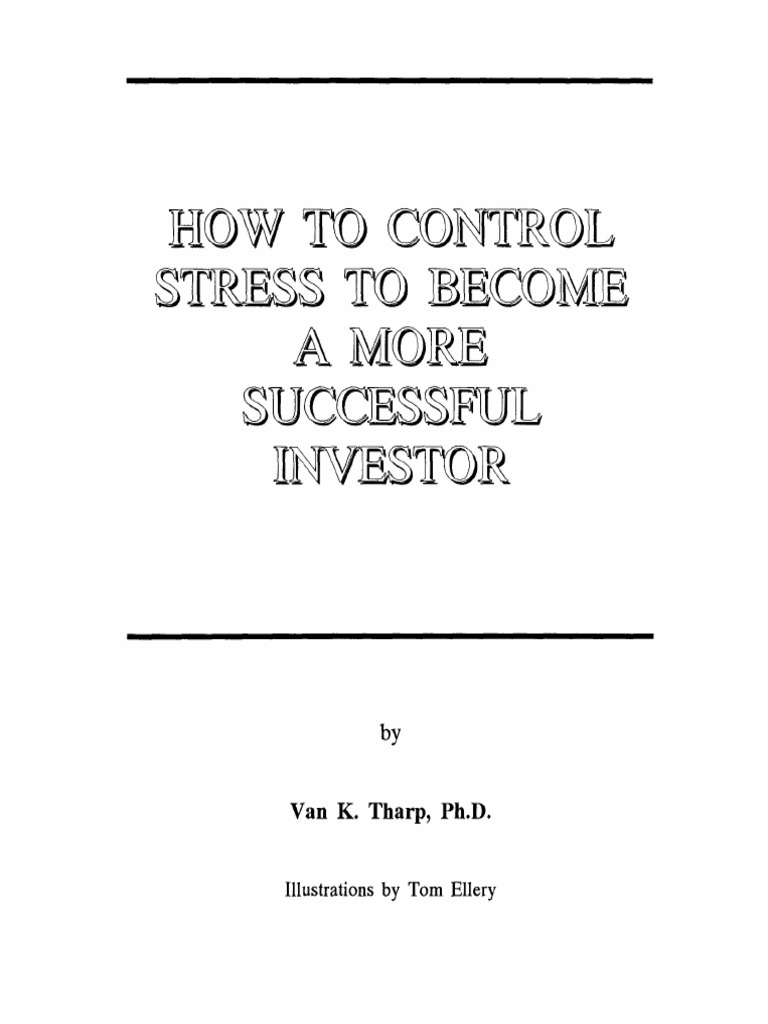 2 - How To Control Stress To Become A More Successful Investor by Dr ...