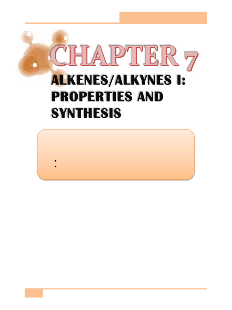 Chapter 7 - Alkenes and Alkynes 1 - Properties and Synthesis | PDF | Alkene | Isomer