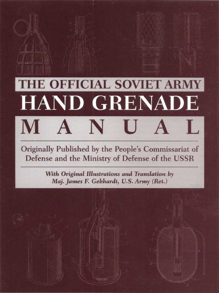 The Official Soviet Army Hand Grenade Manual - James F. Gebhardt, Scott ...