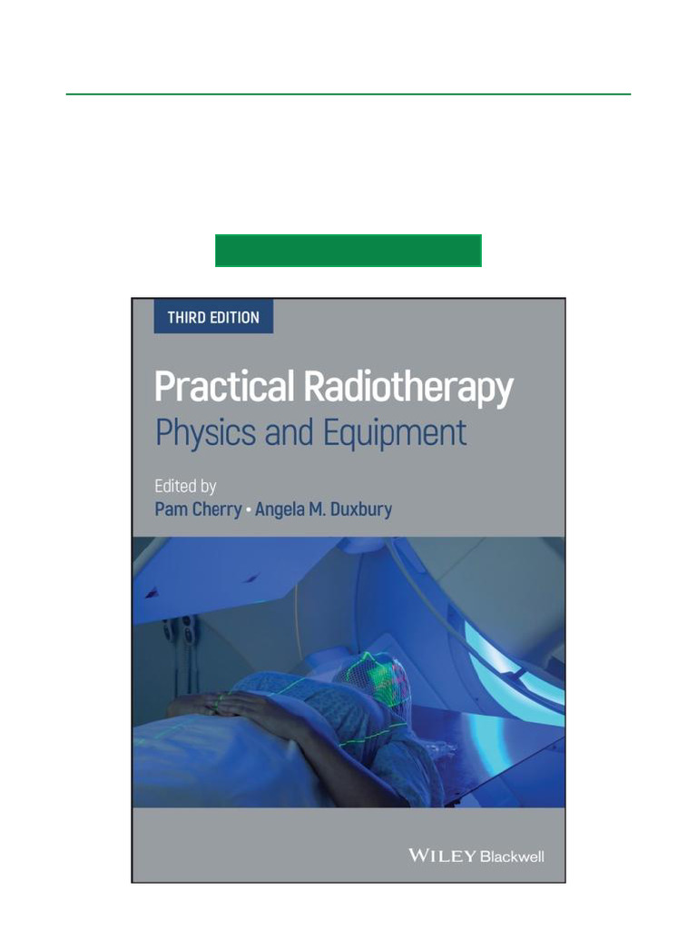 Practical Radiotherapy Physics Guide | PDF | Radiation Therapy | Dosimetry
