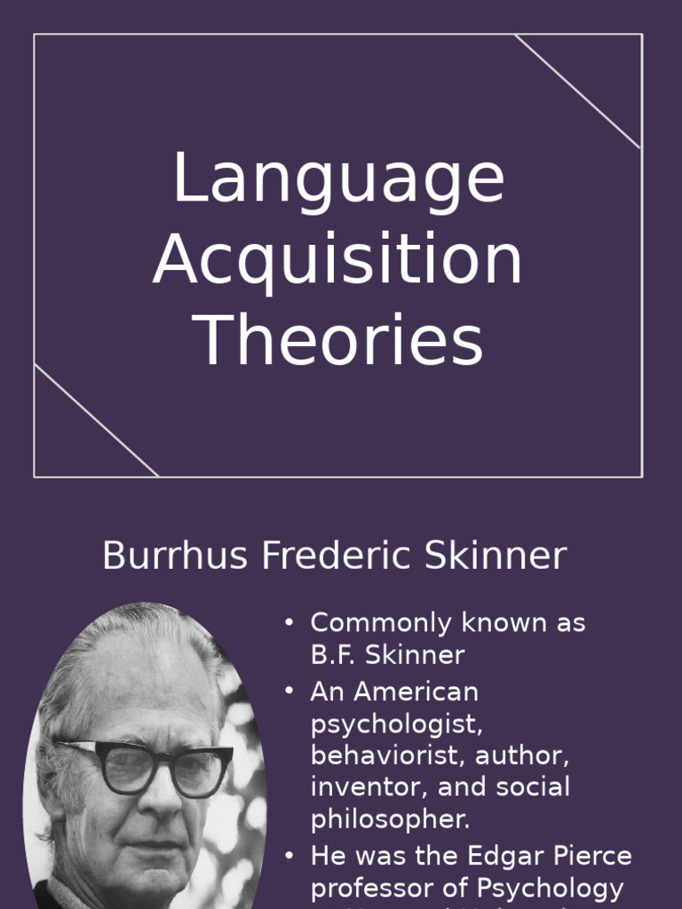Language Acquisition Theories Explained | PDF | Behaviorism ...