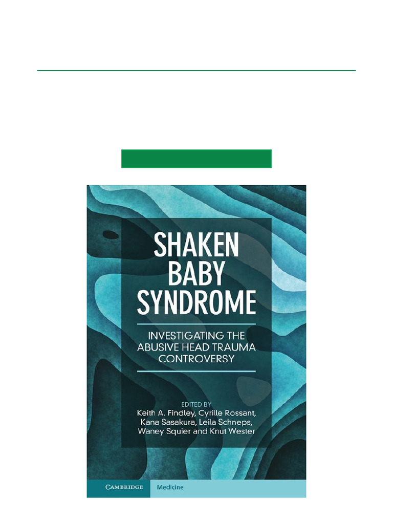 Shaken Baby Syndrome Investigating The Abusive Head Trauma Controversy ...